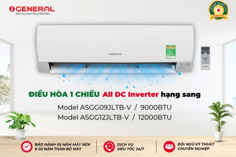 Hè Sang Mát Dịu - Cả Nhà Thêm Chill Cùng Điều Hòa Hạng Sang General ...